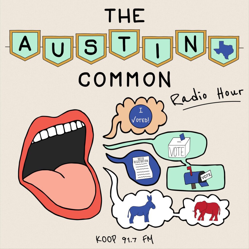 The Austin Common Radio Hour - KOOP Radio 91.7 FM
